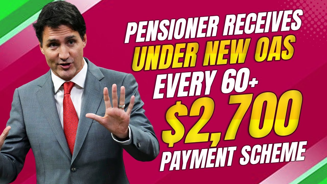 Every 60+ Pensioner Receives $2,700 Monthly Under New OAS Payment ...