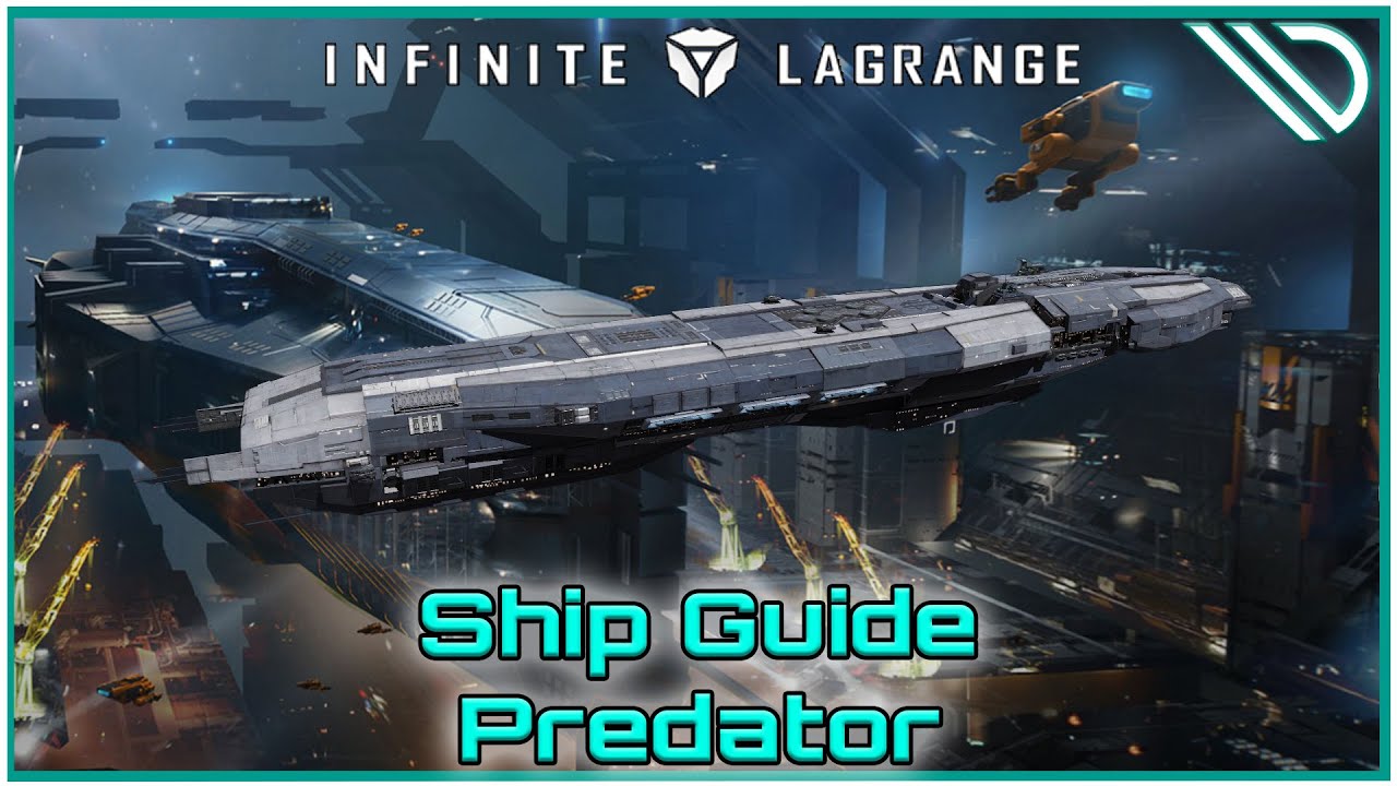 Infinite Lagrange | Ship Guide Predator - YouTube