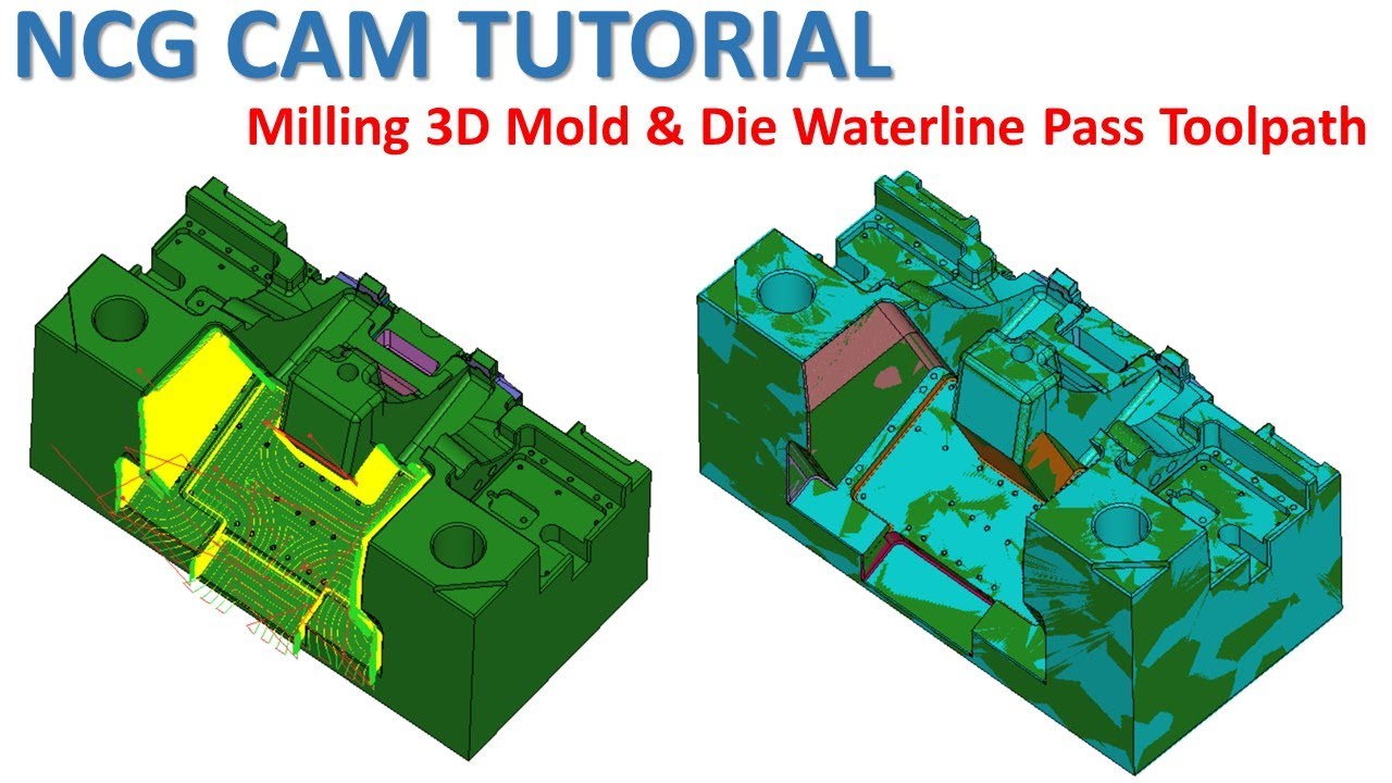 NCG CAM Tutorial #102 | Mill 3D Mold & Die Waterline Surface Finish ...