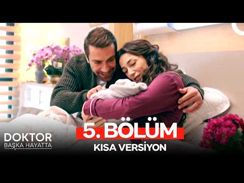 Doktor: Başka Hayatta 5. Bölüm (Kısa Versiyon)