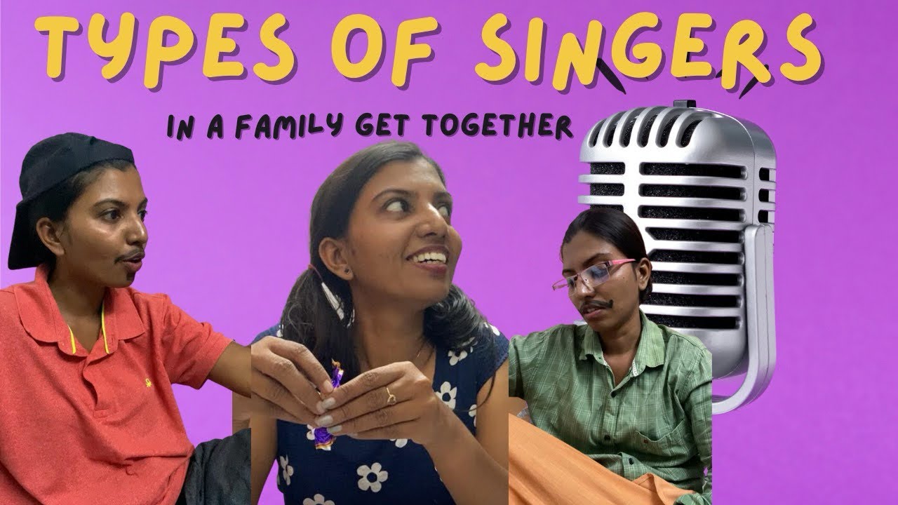 Types of Singers In Family Get together🎶🎶 - YouTube