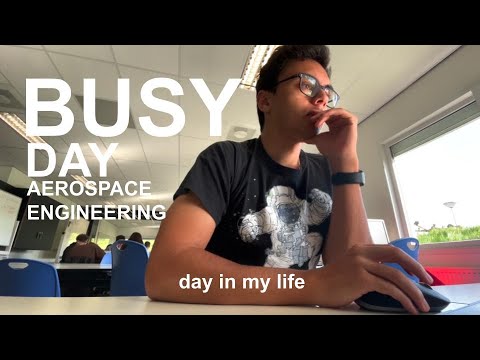 A BUSY Day in my Life as Aerospace Engineering Student at TU Delft