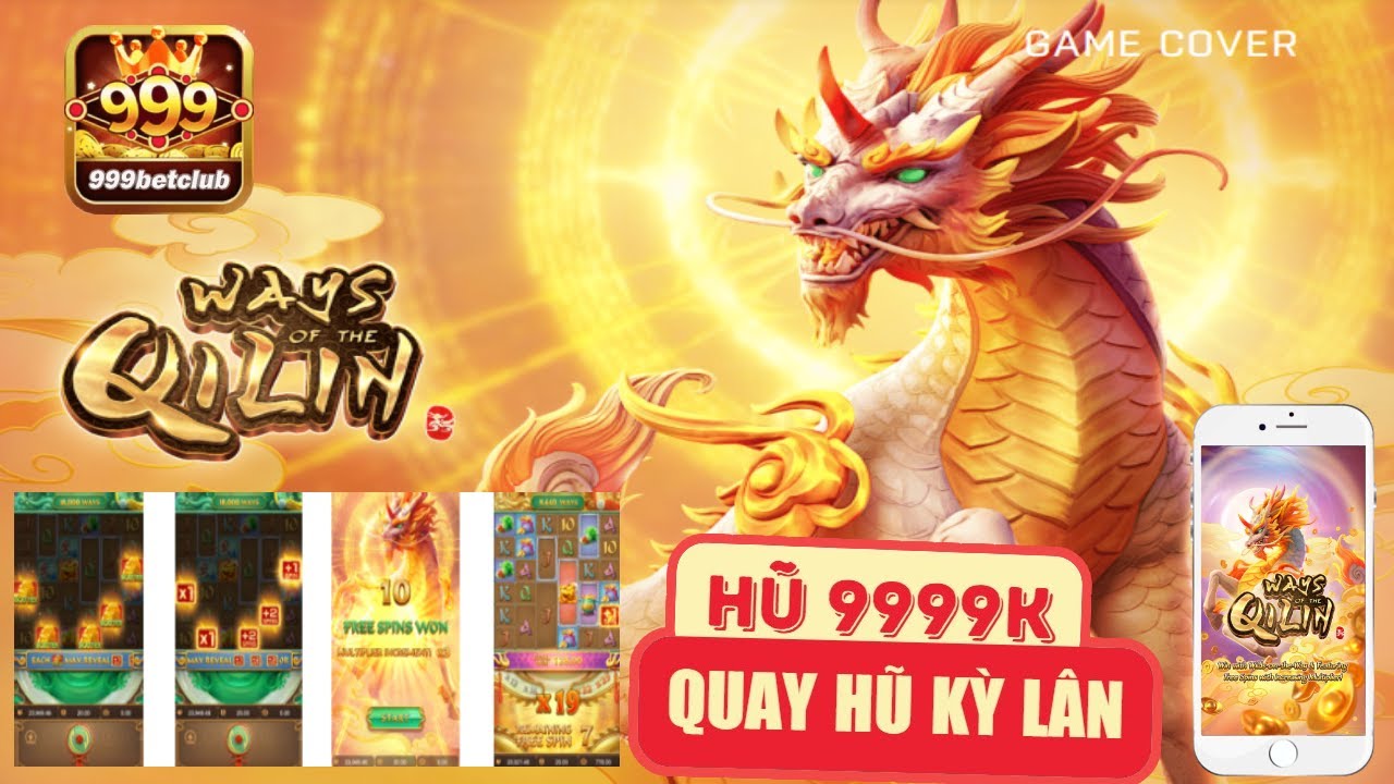 999BET GAME ĐỔI THƯỞNG- QUAY HŨ KỲ LÂN- GAME ĐƯỢC YÊU THÍCH NHẤT - YouTube