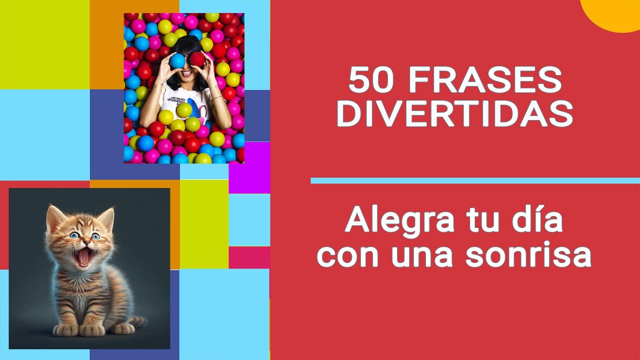 50 divertidas frases para sonreír y para alegrar tu día. Frases ...