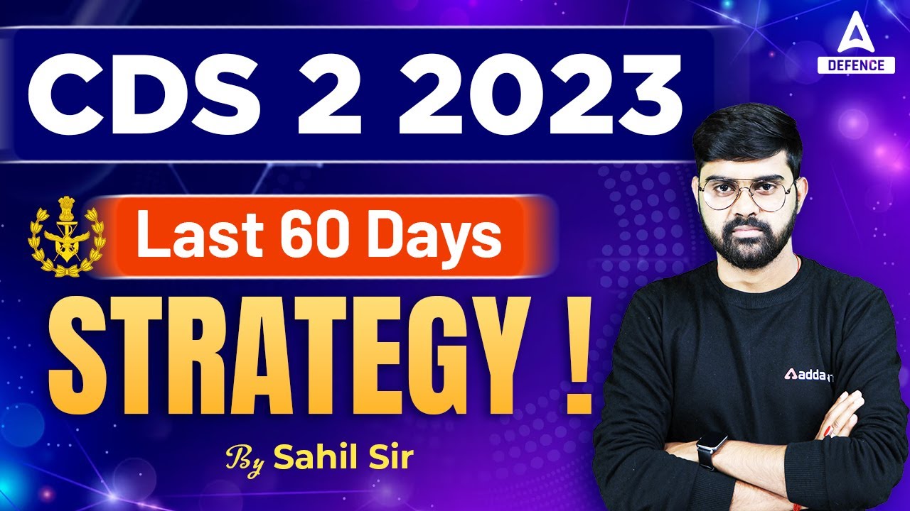 CDS 2 2023 Last 60 Days Strategy | CDS Exam Preparation | CDS ...