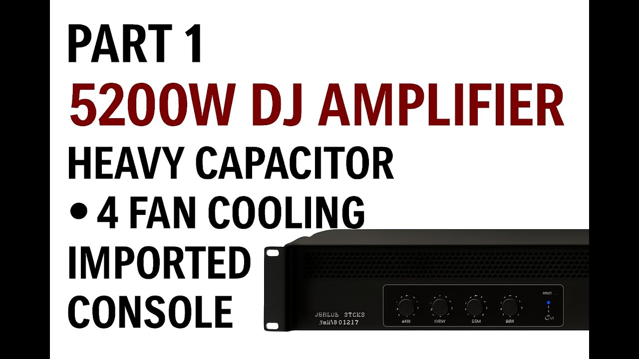 4 Channel 5200watt Amplifier - Imported DJ Amplifier - Heavy Wattage ...