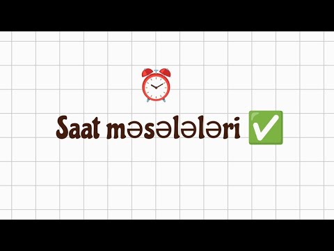 Saat məsələləri. #öyrənməzəmanətli#time