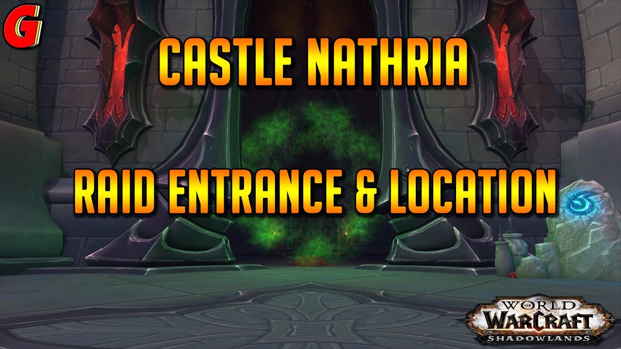Castle Nathria Raid Entrance & Location - Shadowlands - YouTube
