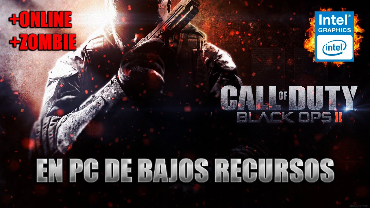 CALL OF DUTY: BLACK OPS 2 EN PC DE BAJOS RECURSOS | CANAIMA | INTEL HD ...