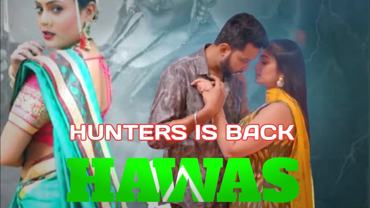 Hawa |Hot Web series 2024|Rani pari &Gurmeet kaur |Hunters App |Review - YouTube