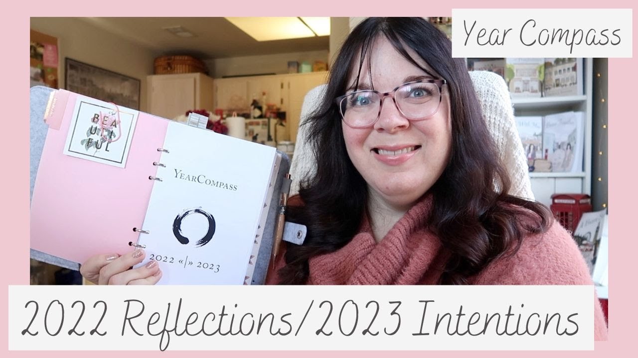 2022 Reflections & 2023 Intentions | My Year Compass 2023 - YouTube