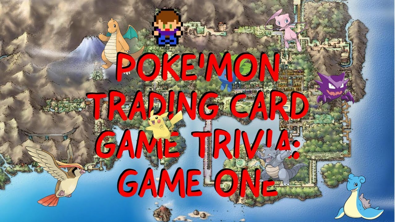 Poke'Mon Trading Card Game Trivia: Game One - YouTube
