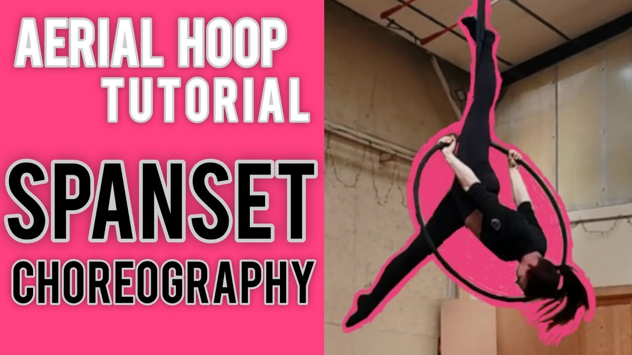 Aerial Hoop TUTORIAL: Spanset and TOP BAR CHOREOGRAPHY - YouTube