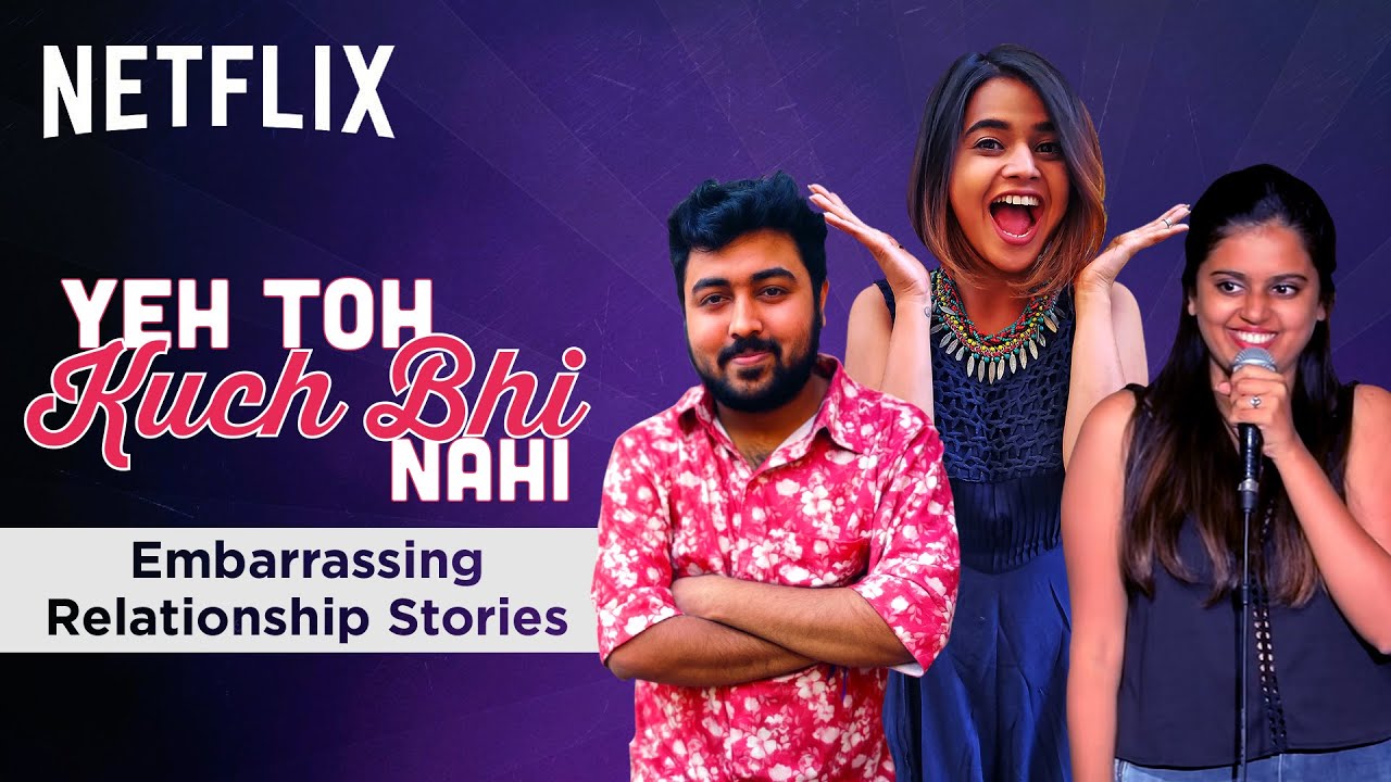 Most Embarrassing Relationship Stories! ft Suhani Shah, Pulkit Kochar ...