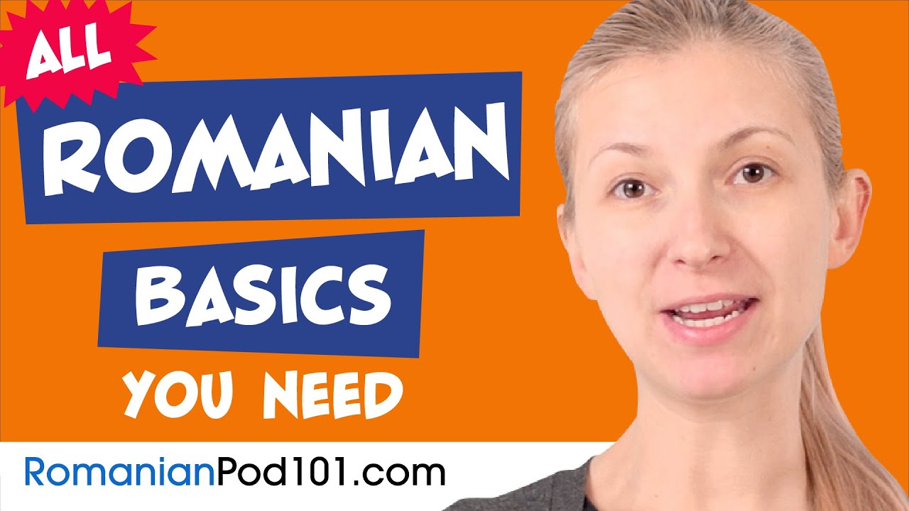 Learn Romanian Today - ALL the Romanian Basics for Absolute Beginners ...