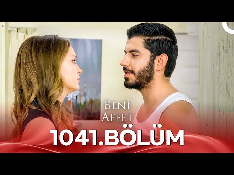 Beni Affet 1041. Bölüm