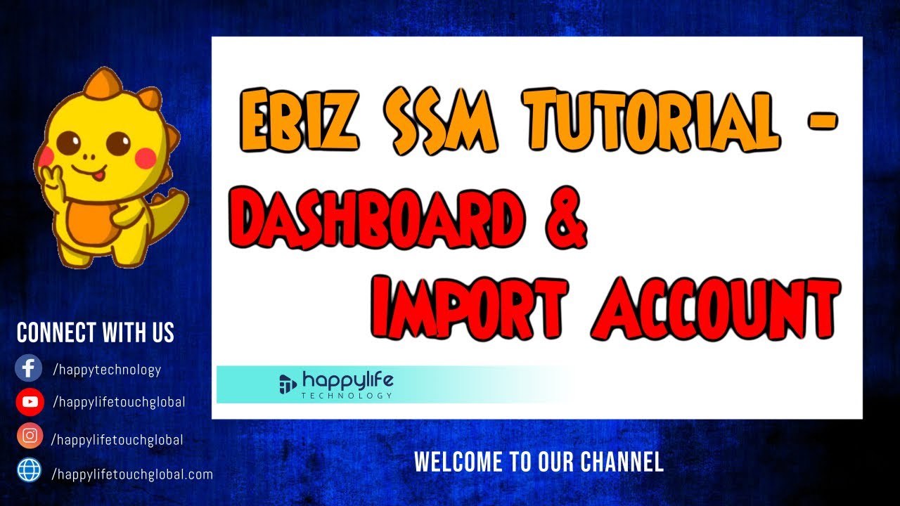Ebiz SSM Tutorial - Dashboard & Import Account - YouTube