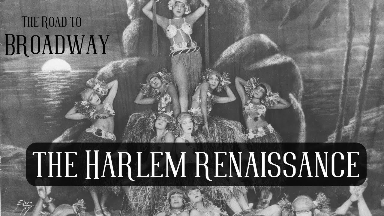 The Road To Broadway: The Harlem Renaissance - YouTube