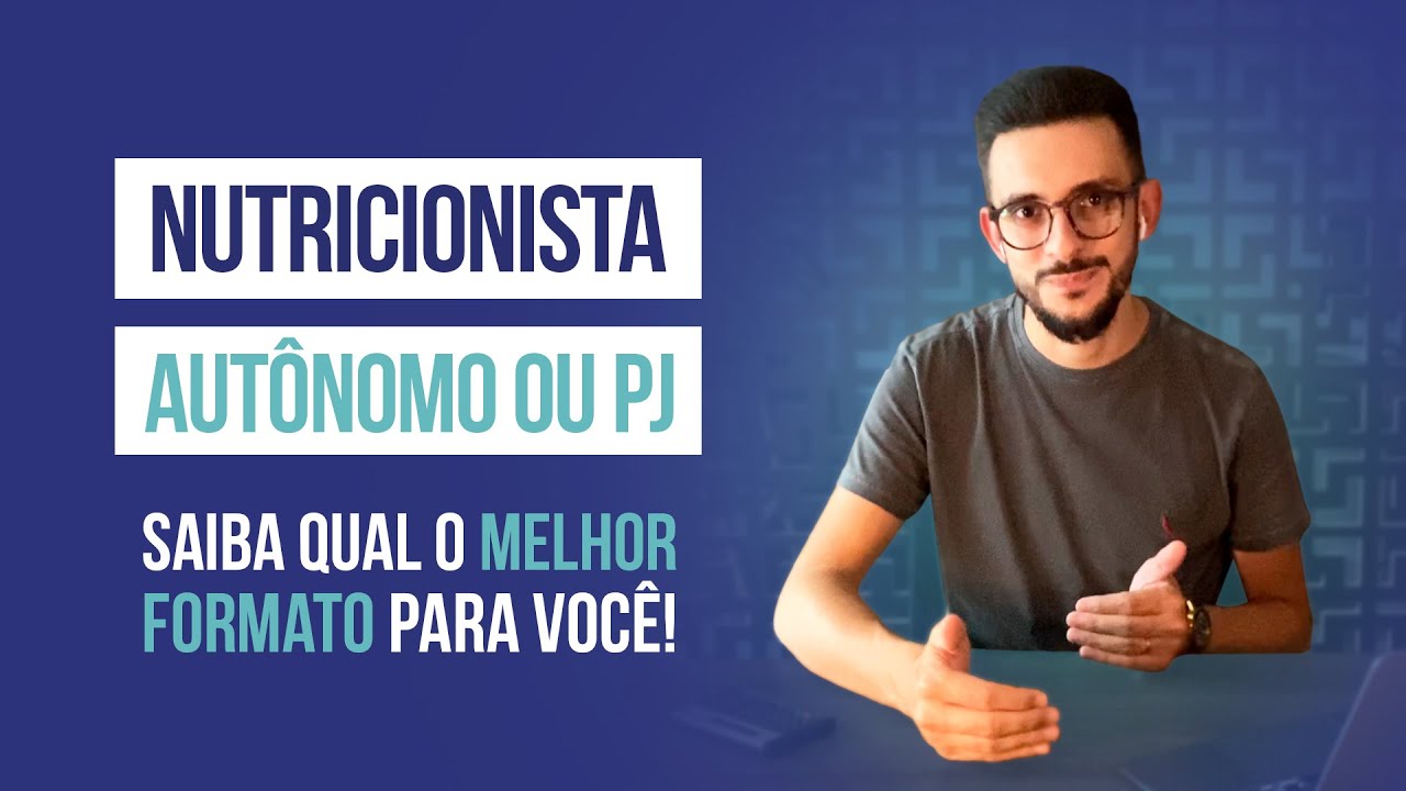 NUTRICIONISTA, AUTÔNOMO OU PJ? - YouTube