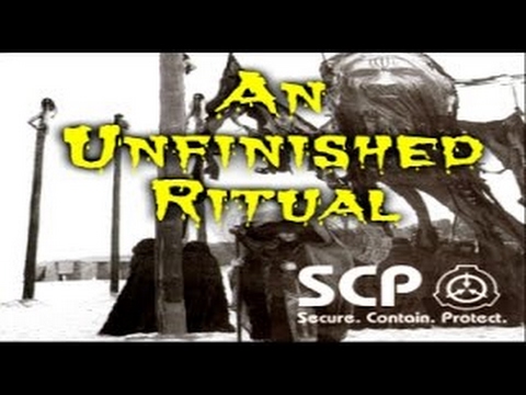 SCP-2480 An Unfinished Ritual | Object Class presumed Neutralized ...