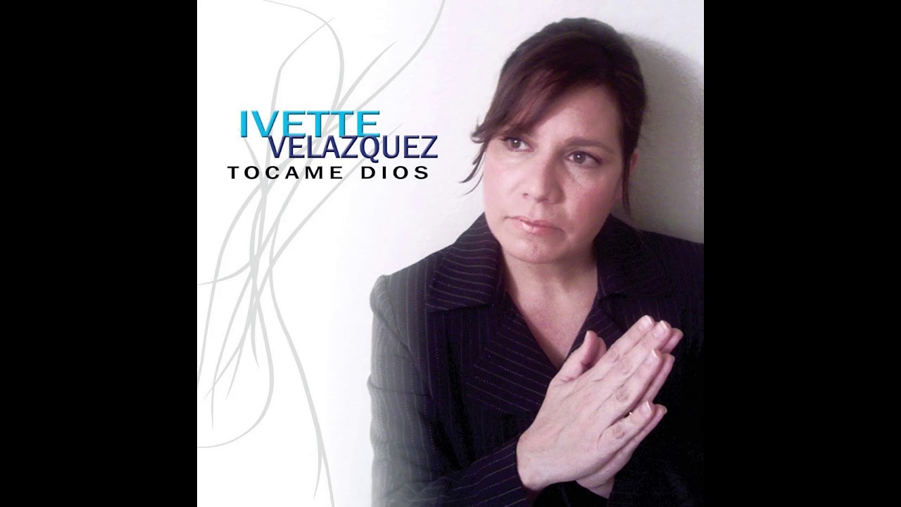 Ivette Velazquez - Clamare A Ti - YouTube