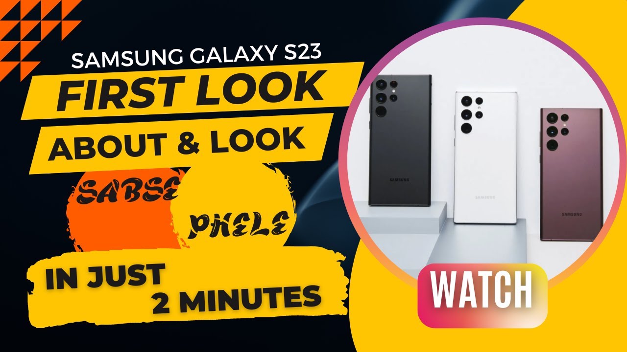 Samsung Galaxy S23 First look || About & Look In Just 2 Minutes ...