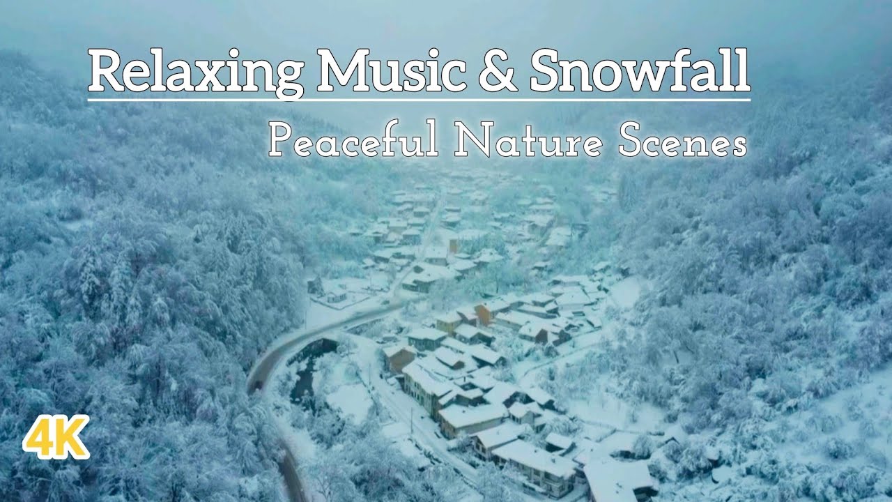 Beautiful Relaxing Music & Snowfall Sound | Peaceful Nature Scenes ...