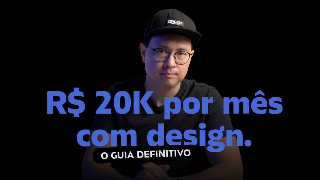 R 20 Mil Por Mês Com Design O Guia Definitivo Youtube