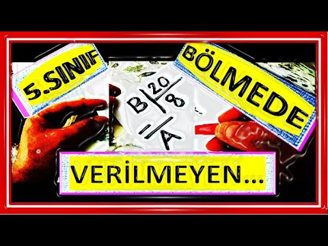 BEŞİNCİ SINIF BÖLMEDE BÖLEN, KALAN, BÖLÜNEN BULMA