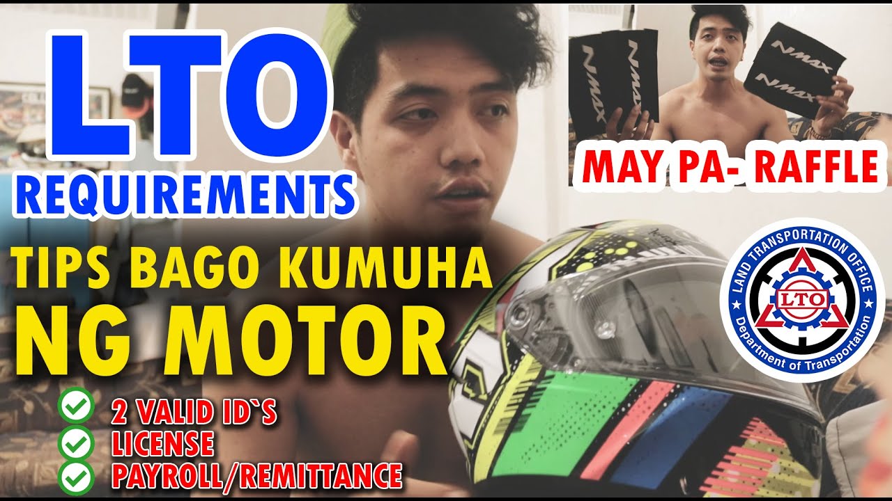 TIPS BAGO KUMUHA NG MOTOR AT MGA REQUIREMENTS // PLUS PA-GIVE AWAY TAYO ...