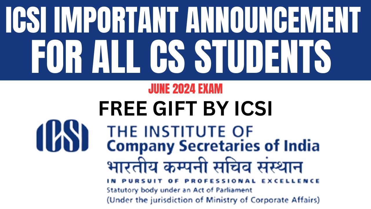 ICSI GIVE FREE GIFT TO ICSI NEW SYLLABUS STUDENTS FOR JUNE 2024 EXAM ...