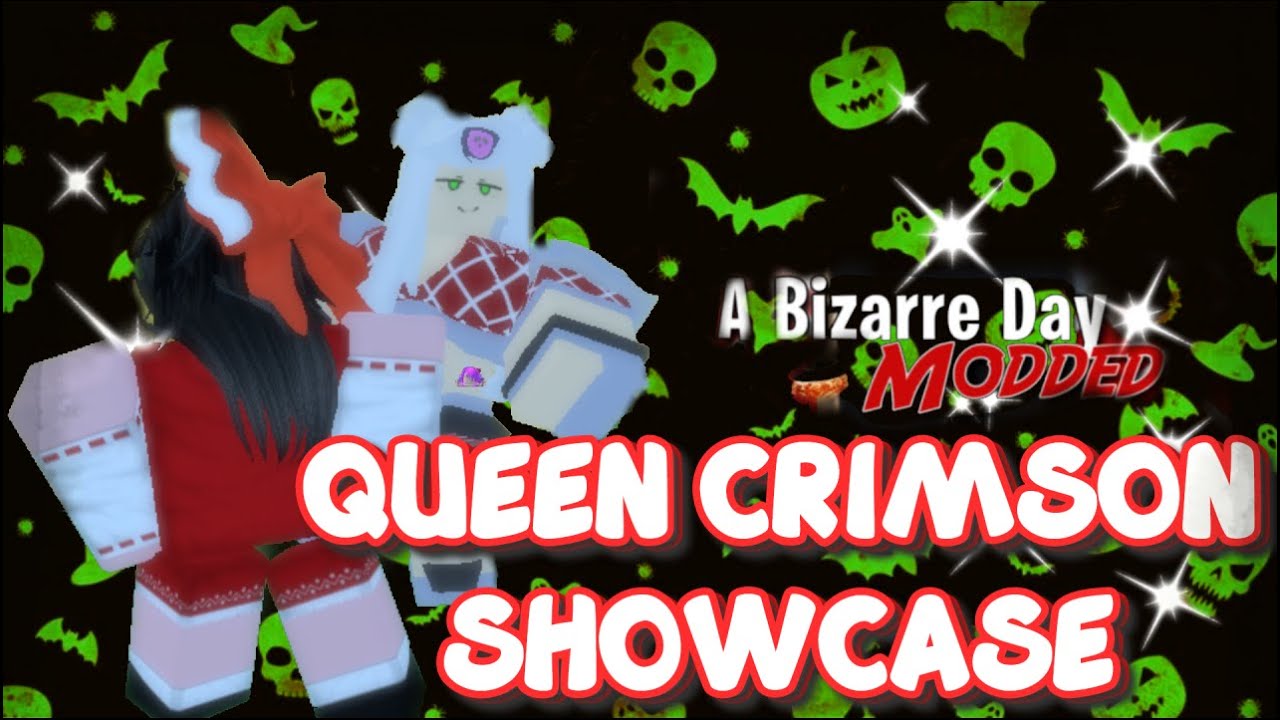 [DEVELOPER STAND] QUEEN CRIMSON SHOWCASE | A Bizarre Day Modded - YouTube