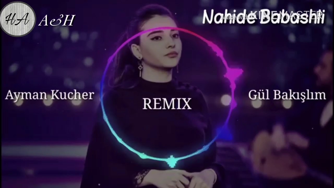 xoshtrin gorani turki 2019 zo be7ala - nahide babaşlı remix ️ ️ ️ ️ ️ ️ ...