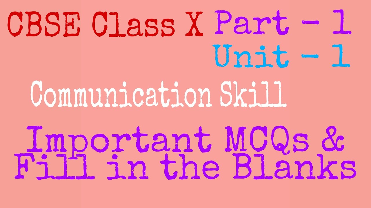 Unit 1 Communication Skills MCQs Fill In The Blanks Class X IT 402 unit-1-communication-skills-mcqs-fill-in-the-blanks-class-x-it-402
