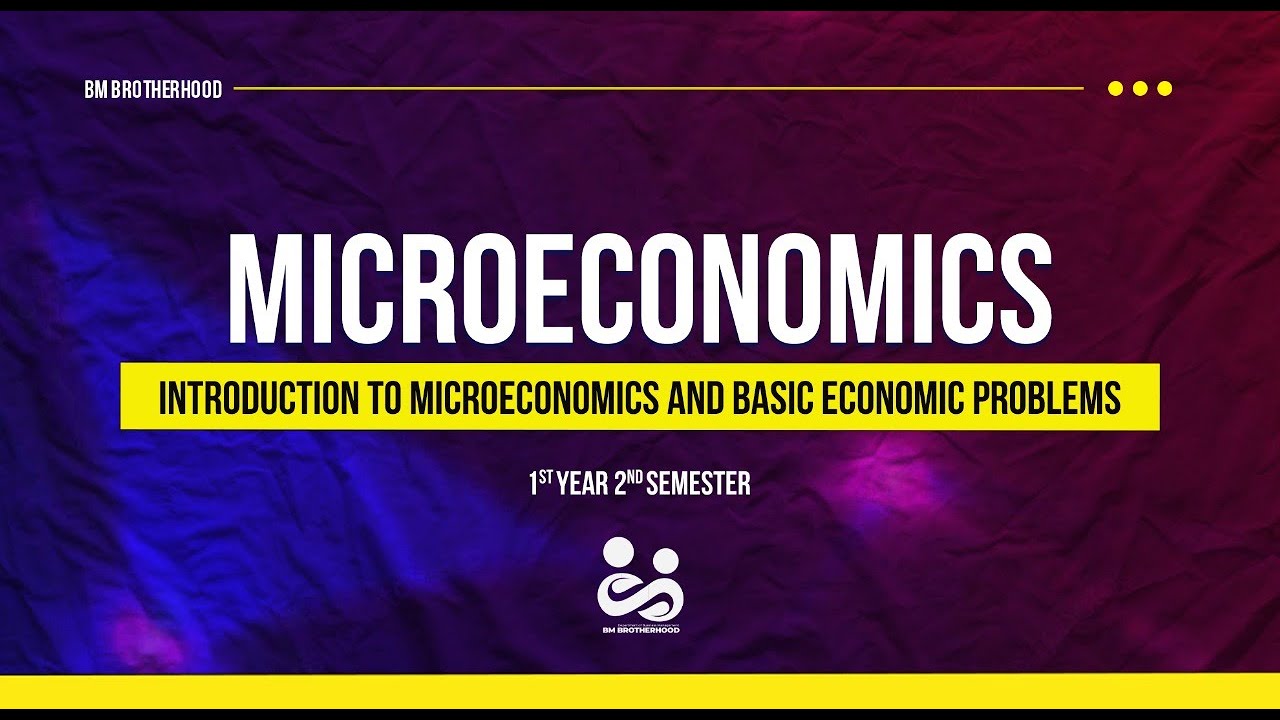 Microeconomic - Introduction to Microeconomic and Basic Economic ...