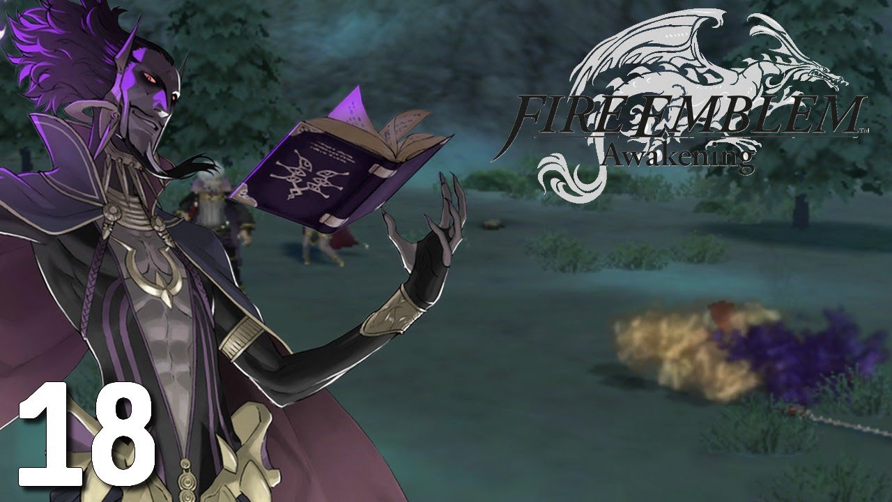 FIRE EMBLEM AWAKENING Ep 18 Le nouveau roi de Plegia - YouTube