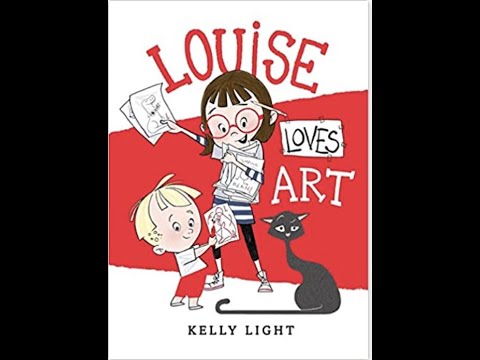 "Louise Loves Art" by Kelly Light - YouTube