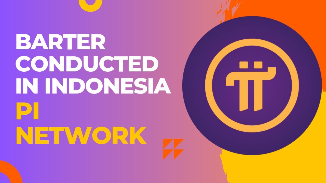 PI Network Barter Conducted in Indonesia | PI Coin @PiCoreTeam ...
