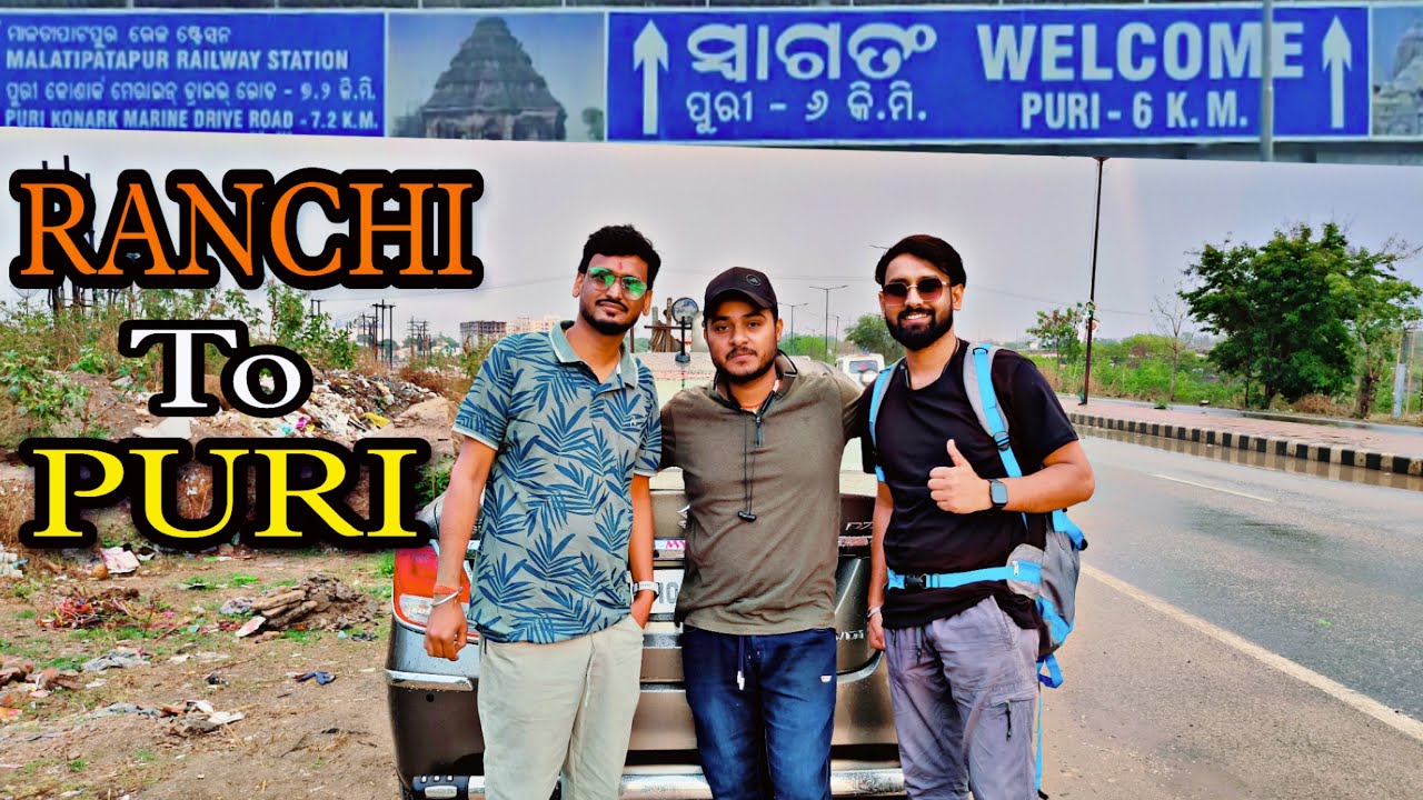 RANCHI TO PURI THE JOURNEY || LONG DRIVE || VLOG1 - YouTube