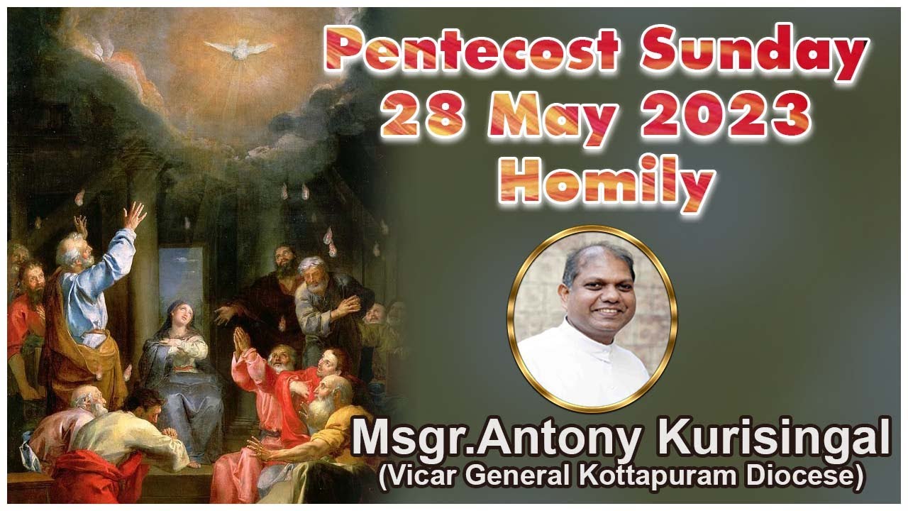 Pentecost Sunday 28 May 2023 Homily - YouTube