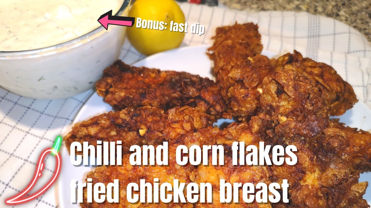 Chilli and corn flakes fried chicken🌶🍗🌶 Bonus - fast yummy dip! 🥰 - YouTube