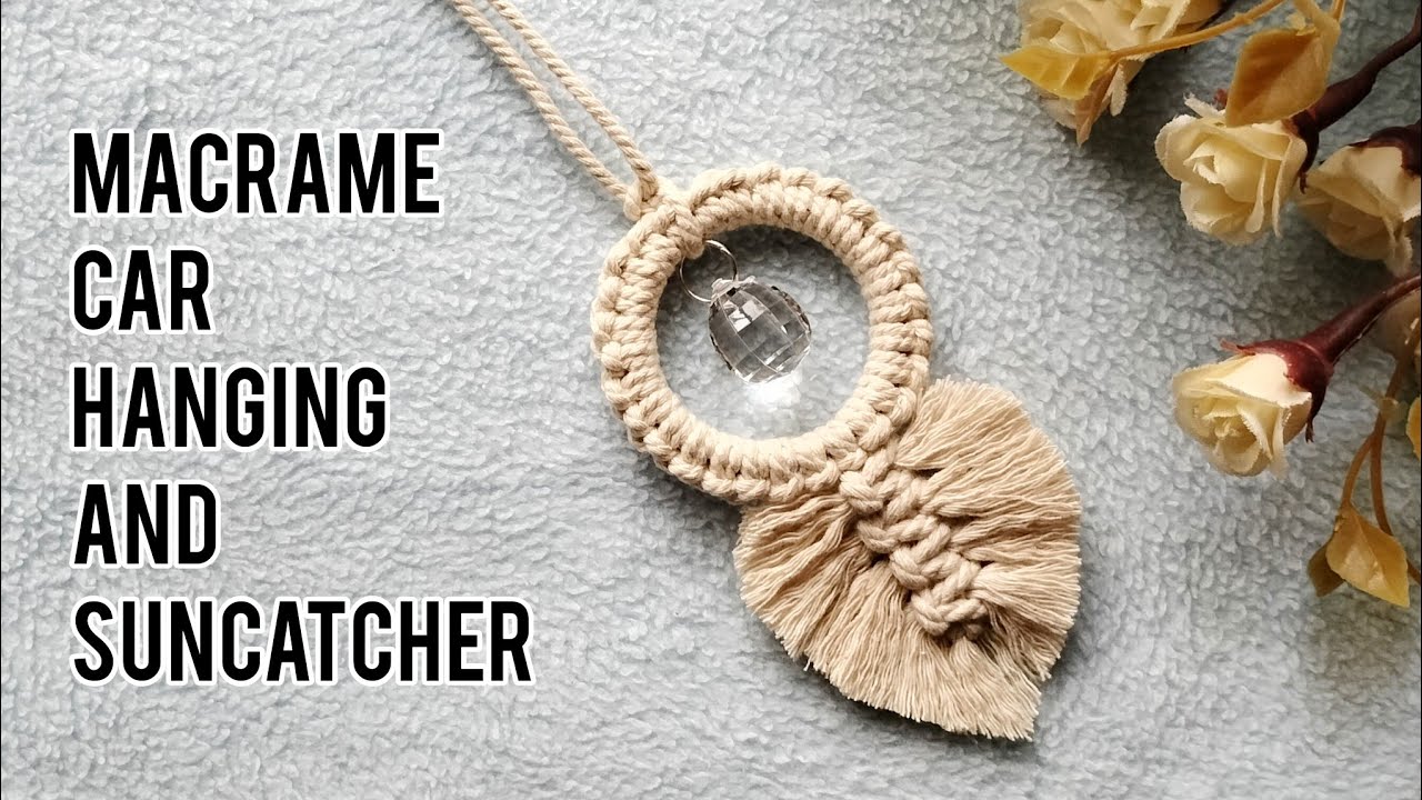 How to make Macrame Suncatcher | Macrame Car Charm | Easy Macrame ...