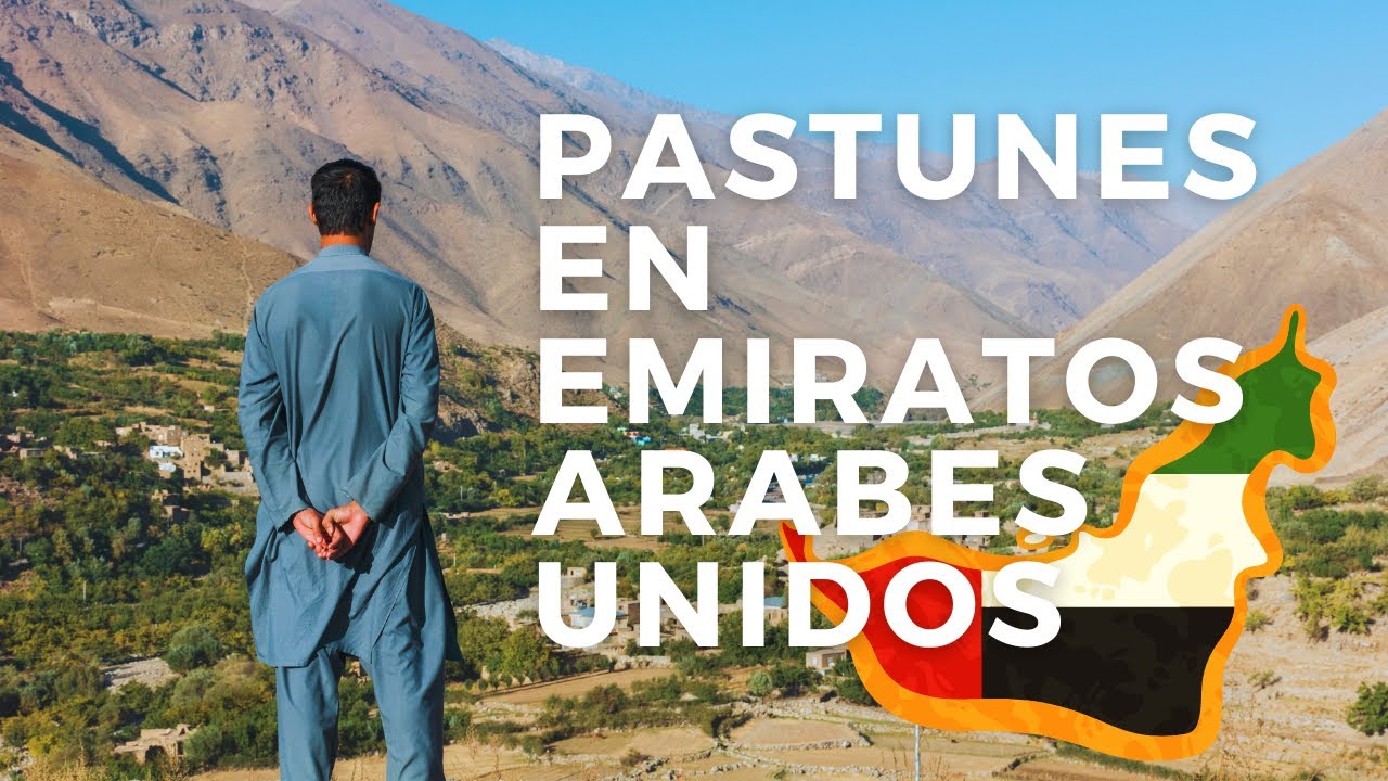 Pastunes que viven en Emiratos Árabes Unidos - YouTube