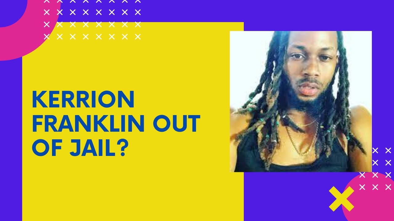 Kerrion Franklin has been released from Jail, ALLEGEDY - YouTube