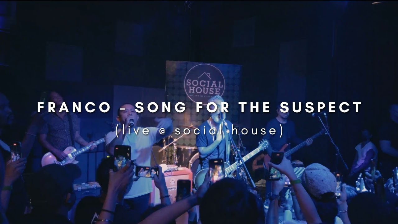Franco - Song For The Suspect ft. Gab Alipe (Live at Social House ...