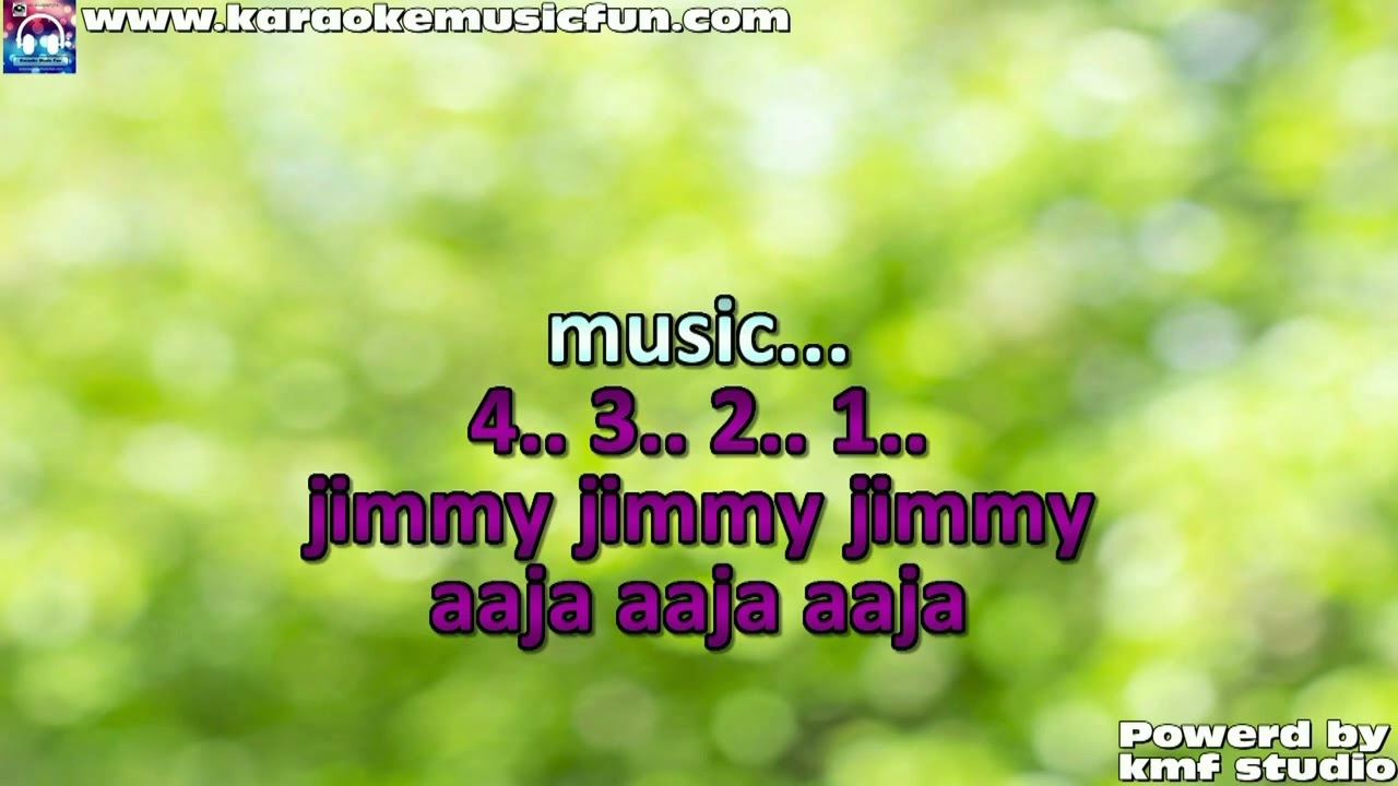 Jimmy Jimmy Jimmy Aaja Aaja Aaja Video Karaoke Lyrics - YouTube