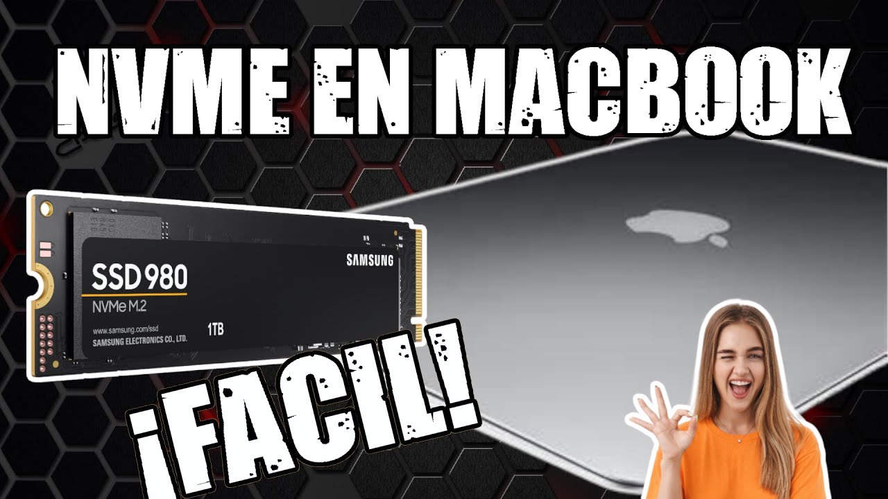 Actualiza tu MacBook con disco SSD NVME, ¡más económico y más rápido ...
