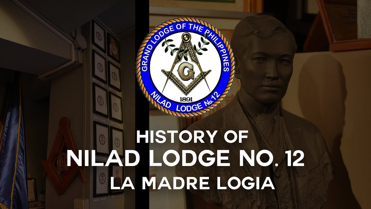 History of Nilad Lodge No. 12 - La Madre Logia - YouTube