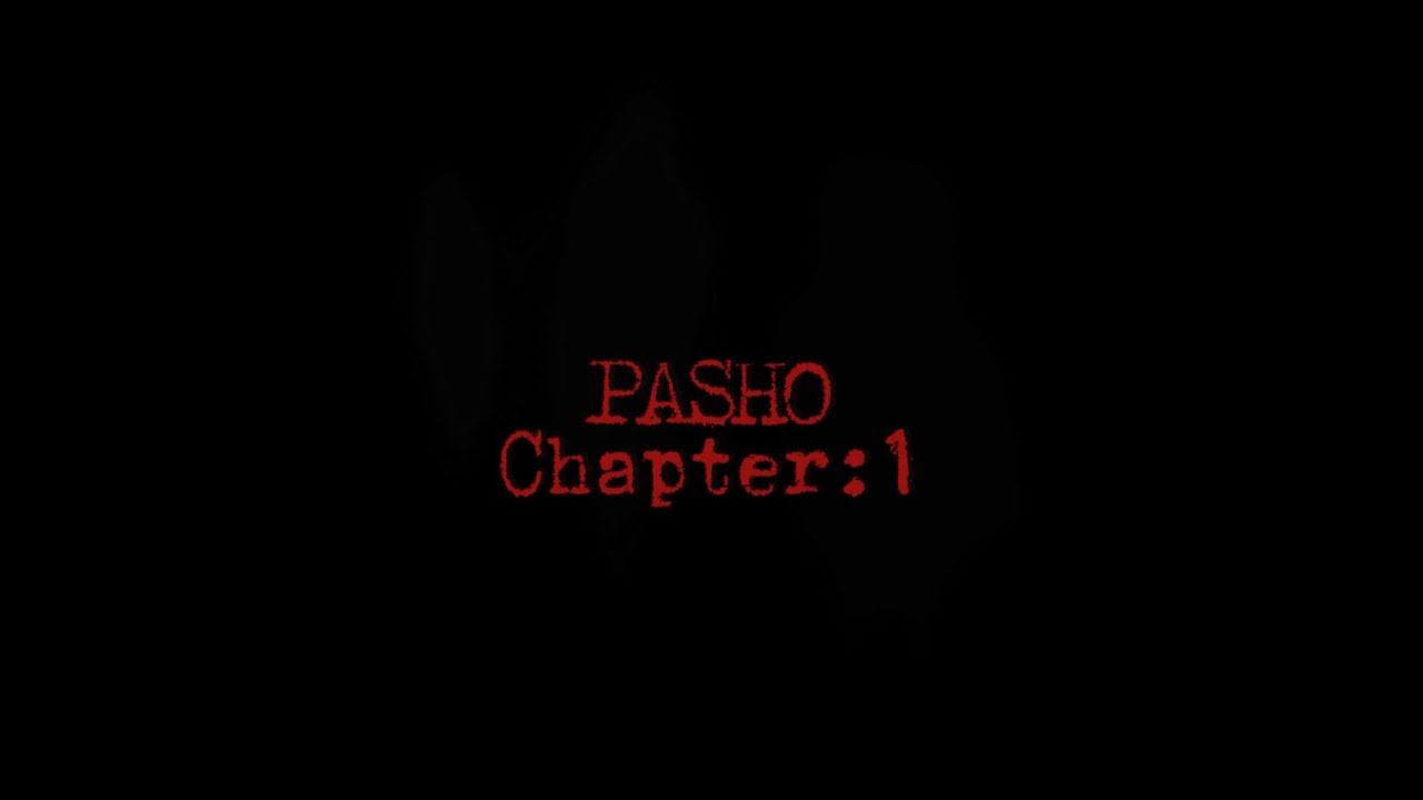PASHO:Chapter 1 || BONDS Films || - YouTube