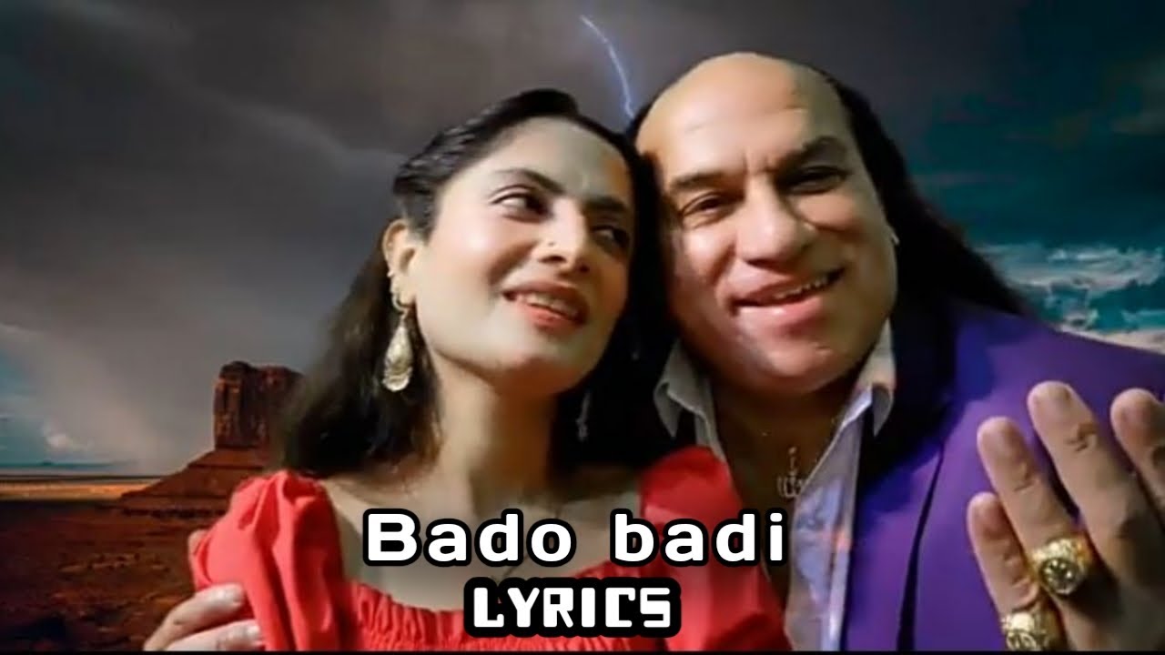 Bado Badi song Lyrics / Ustad Chahat Fateh Ali Khan Released - YouTube